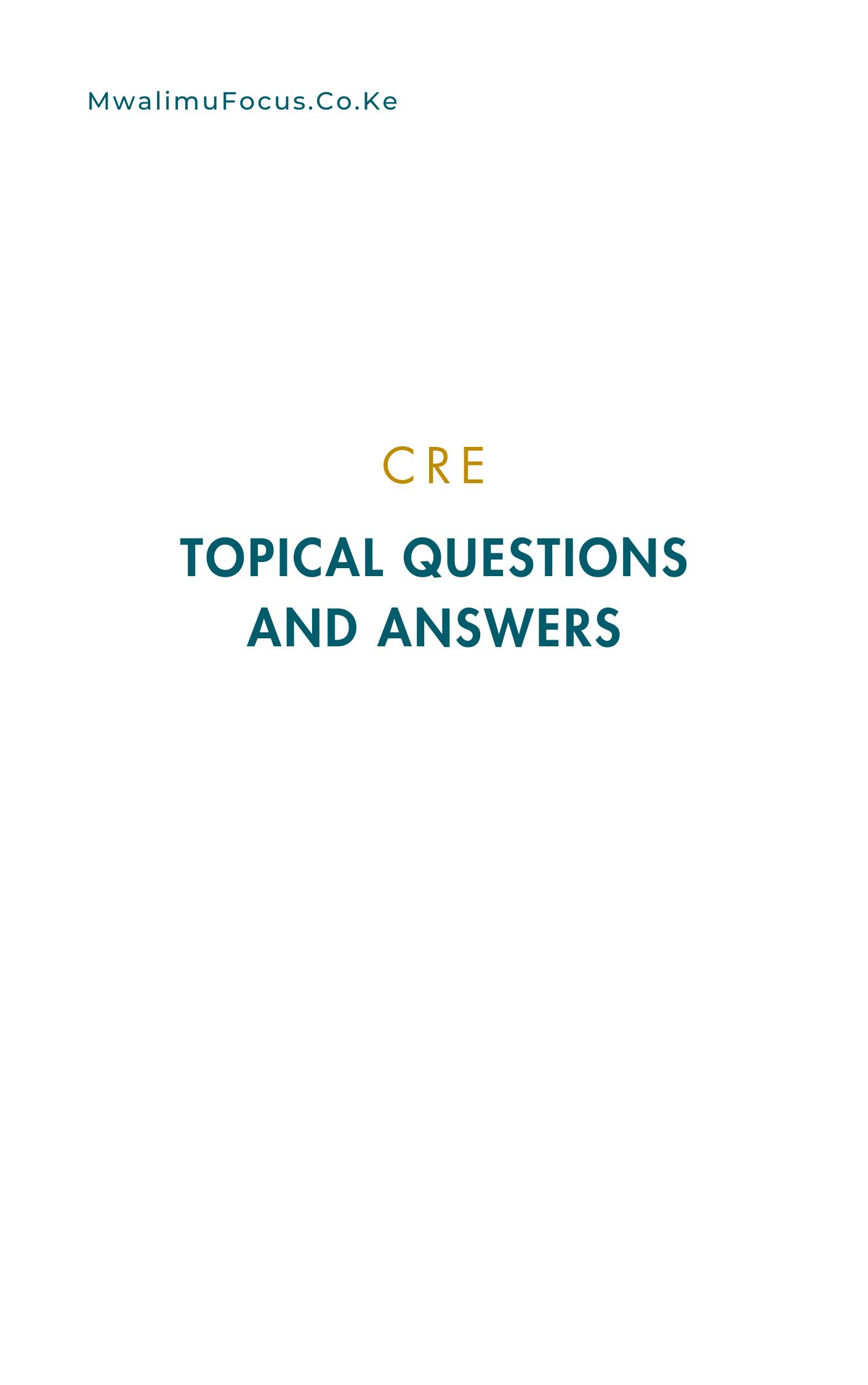 CRE Topical Questions and Answers