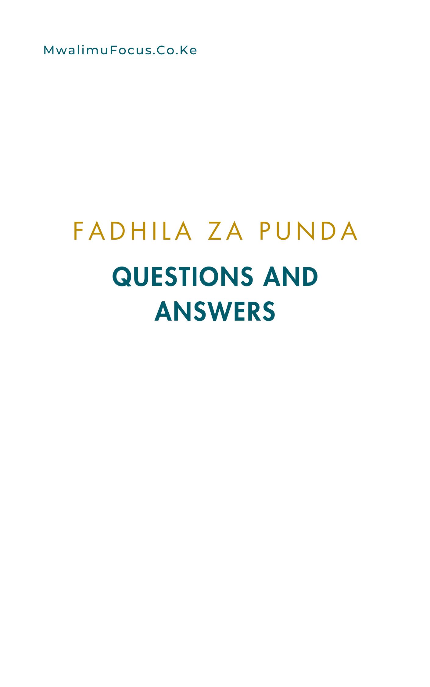 Fadhila za Punda Questions and Answers